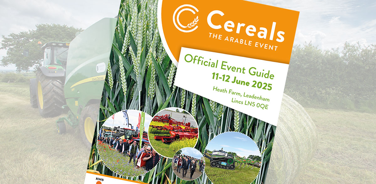 Cereals event guide 2025 available now | Farm Contractor & Large Scale ...